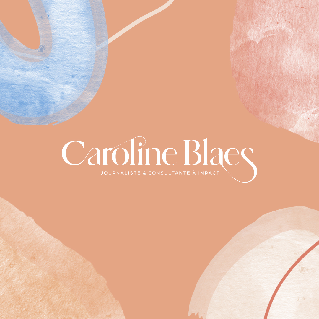 Journaliste à impact - Caroline Blaes